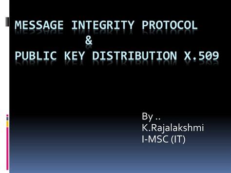 Message Integrity Protocol Pptx