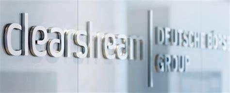 Clearstream Rebrands Its Germany Based Csd To Clearstream Europe Fx