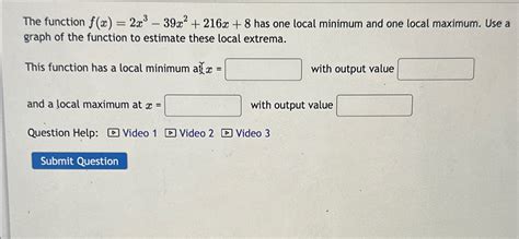 Solved The Function Fx2x3 39x2216x8 ﻿has One Local