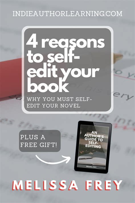 Four Reasons To Self Edit Your Book Why Self Editing Your Novel Is A MUST Melissa Frey