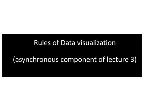 L3 Slides Asynchronous Rules Of Data Visualization Asynchronous