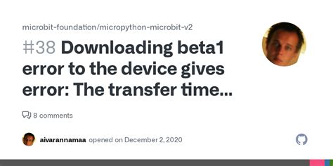 Downloading Beta1 Error To The Device Gives Error The Transfer Timed