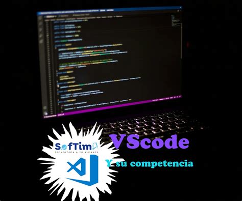 Herramientas De Vscode Y Otros Editores En El Desarrollo
