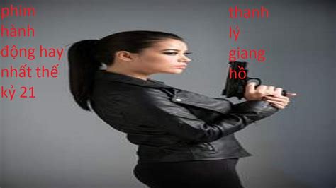 PHIM HÀNH ĐỘNG NỮ SÁT THỦ PHIM LỒNG TIẾNG VIỆT YouTube