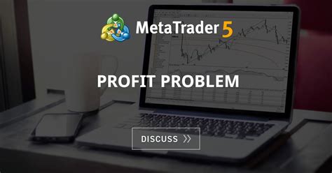 Profit Problem Profit Trading General Mql5 Programming Forum