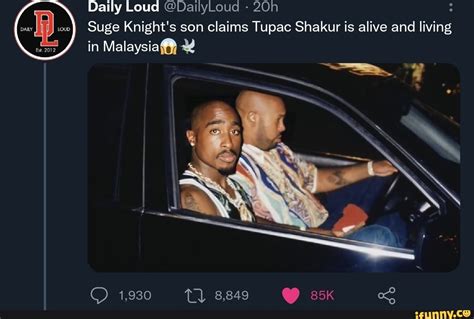 Daily Loud Suge Knights Son Claims Tupac Shakur Is Alive And Living In