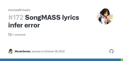 Songmass Lyrics Infer Error · Issue 172 · Microsoftmuzic · Github