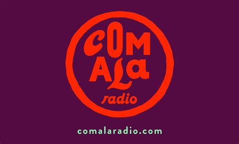 Comala Radio By Comala — Kisskissbankbank