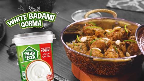 White Badami Qorma Recipe NESTLÉ YOGURT YouTube