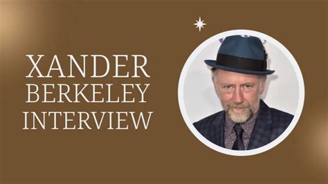 Xander Berkeley Mastering The Art Of Transformation In Film And Tv