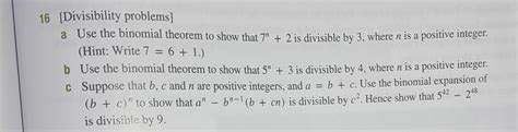 Solved 16 Divisibility Problems A Use The Binomial Theorem