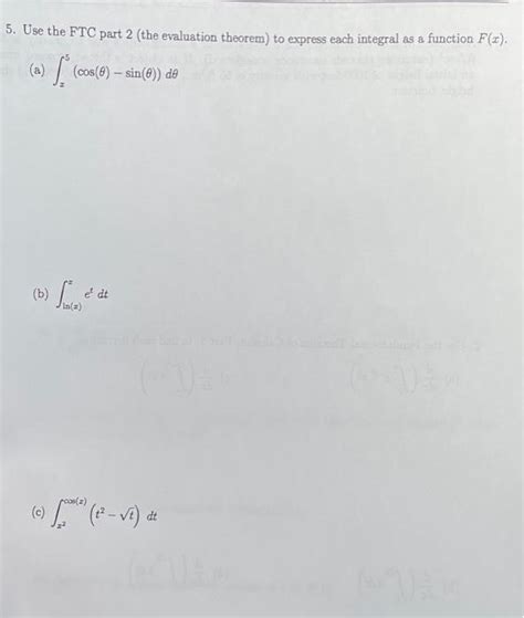 Solved 5 Use The Ftc Part 2 The Evaluation Theorem To
