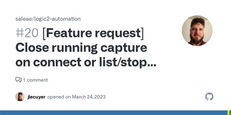 [feature request] close running capture on connect or list stop running