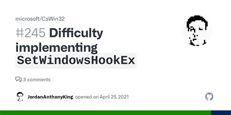 difficulty implementing `setwindowshookex` · issue 245 · microsoft