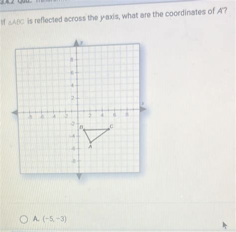 solved quz if abc is reflected across the y axis what are the