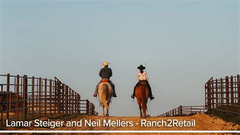 Building Sustainable Supply Chains With Lamar Steiger And Neil Mellers Ranch2retail