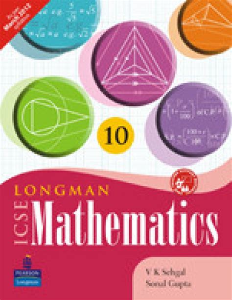 Longman Icse Mathematics Class 10 Buy Longman Icse Mathematics Class 10 By V K Sehgal Online