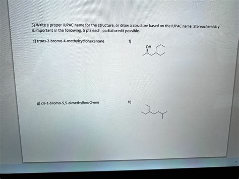 3 Write A Proper Iupac Name For The Structure Draw A