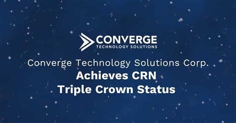 Converge Technology Solutions Corp On Linkedin Crn Triplecrown