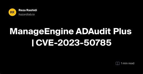 Manageengine Adaudit Plus Cve 2023 50785