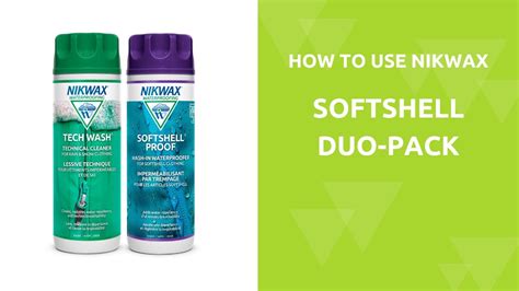 How To Use Nikwax Softshell Proof DUO Pack YouTube