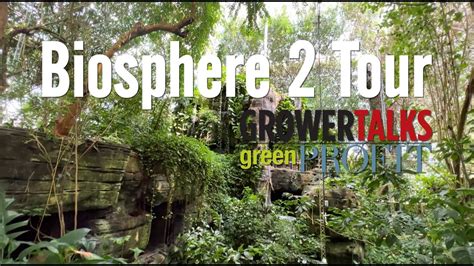 Biosphere 2 Tour Youtube