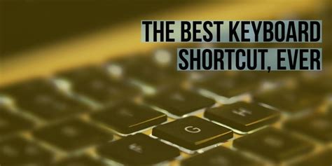 The Best Keyboard Shortcut Ever ICTEvangelist