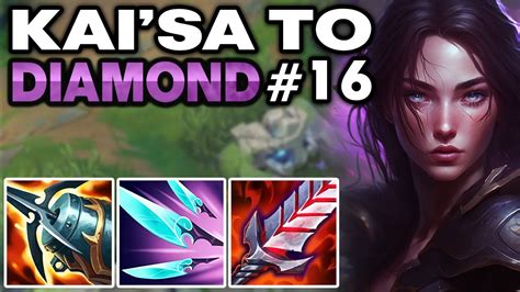 This 13 4 Kai Sa Build Is Insane Kai Sa Unranked To Diamond 16 Kai