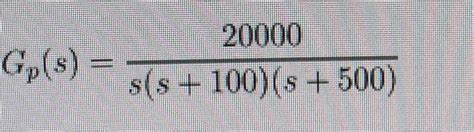 Solved Determine The Steady State Error When The Input Is