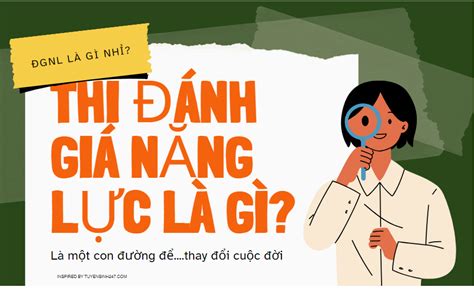 Thi đánh giá năng lực là gì Có bao nhiêu kì thi ĐGNL