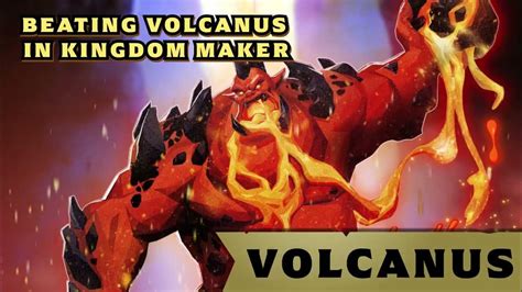 Beating Volcanus In Kingdom Maker Youtube