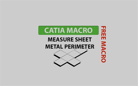 Measure Sheet Metal Perimeter Free Macro Catia Vb Macros