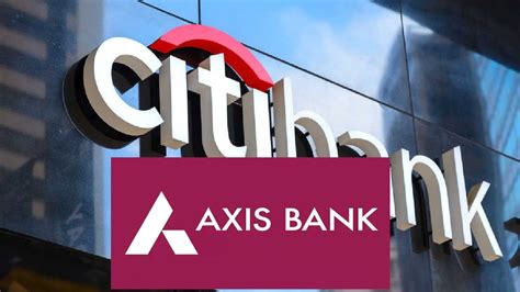Axis Bank Citibank Deal ಸಿಟಿಬ್ಯಾಂಕ್ ಆ್ಯಕ್ಸಿಸ್ ಬ್ಯಾಂಕ್ ಡೀಲ್ 30 ಲಕ್ಷ