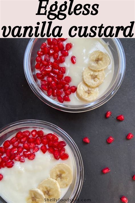 How To Make Eggless Vanilla Custard Without Custard Powder Artofit