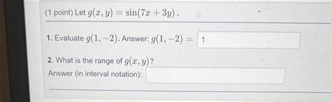 Solved 1 Point Let G X Y Sin 7x 3y 1 Evaluate G 1 −2