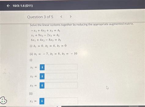 Solved Solve The Linear Systems Together By Reducing The Chegg