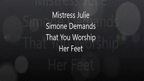 Mistress Julie Simone Demands That You Worship Her Feet Wmv Bgras