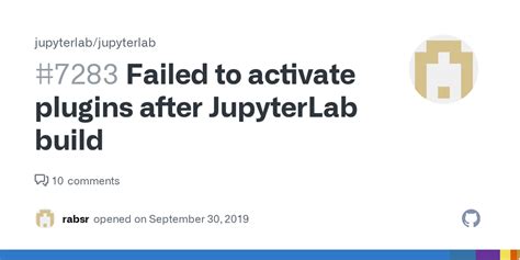 Failed To Activate Plugins After JupyterLab Build Issue Jupyterlab Jupyterlab GitHub