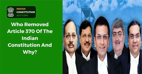 Who Removed Article Of The Indian Constitution And Why Indian Constitution Act