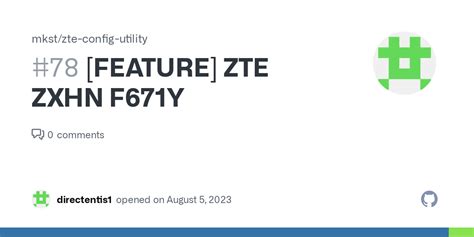 Feature Zte Zxhn F Y Issue Mkst Zte Config Utility Github
