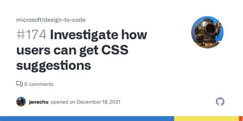 Investigate How Users Can Get CSS Suggestions Issue Microsoft Design To Code GitHub