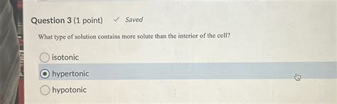 Solved Question 3 1 Point SavedWhat Type Of Solution Chegg