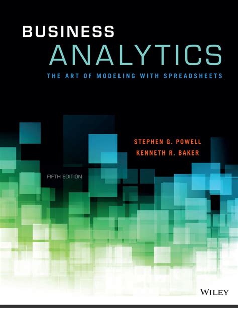 Business Analytics The Art Of Modeling With Spreadsheets 5th 5e Pdf