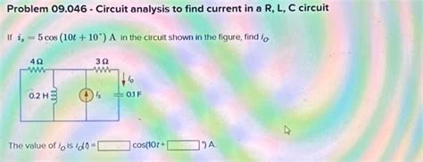 Problem Circuit Analysis To Find Current In Chegg