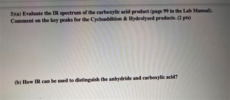 Solved 3 A Evaluate The Ir Spectrum Of The Carboxylic Acid