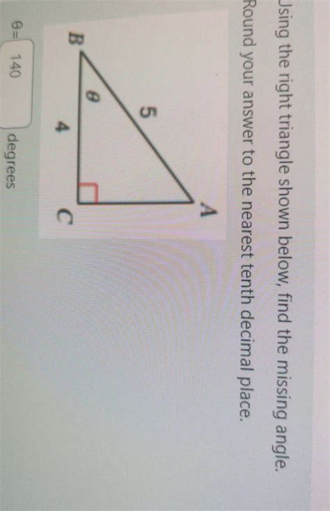Jsing The Right Triangle Shown Below Find The Missing Angle Round Your