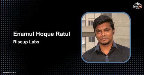 Enamul Hoque Ratul Life At Riseup Labs Riseup Labs