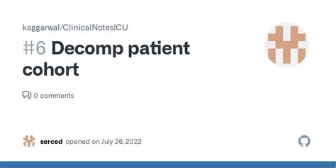 Decomp Patient Cohort · Issue 6 · Kaggarwalclinicalnotesicu · Github