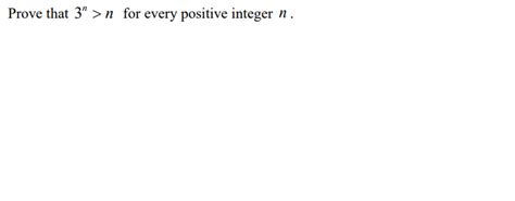 Solved Prove That 3 N For Every Positive Integer N Chegg Com