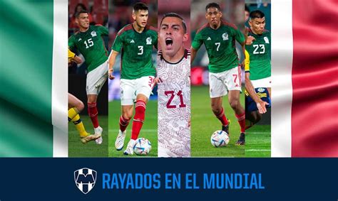 Cinco Rayados Listos Para Debutar En La Copa Mundial De La Fifa Catar